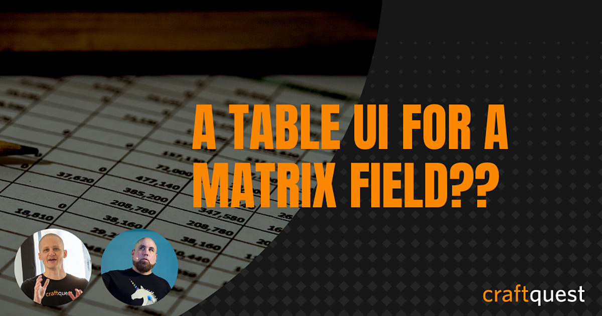 A Table UI for a Matrix Field? | CraftQuest