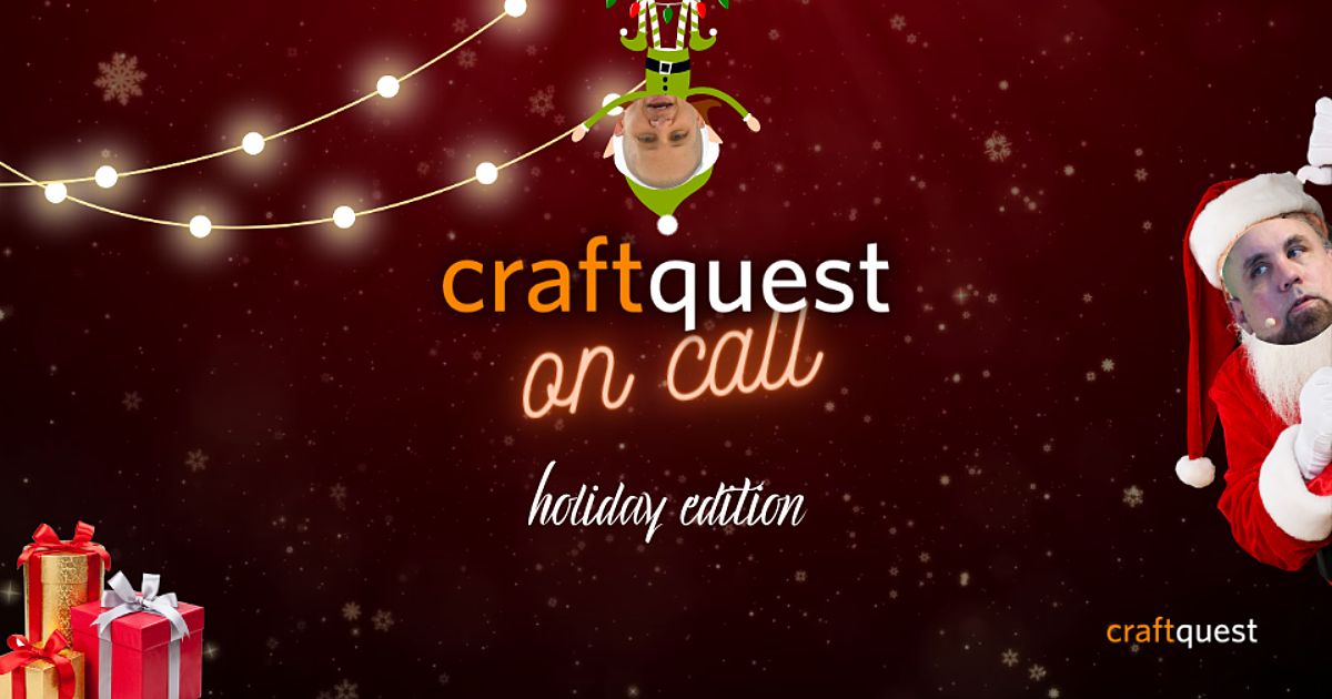 CraftQuest on Call 2023 | CraftQuest