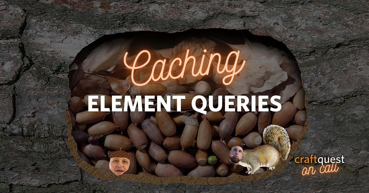 CraftQuest on Call 81: Entry Query Caching | CraftQuest