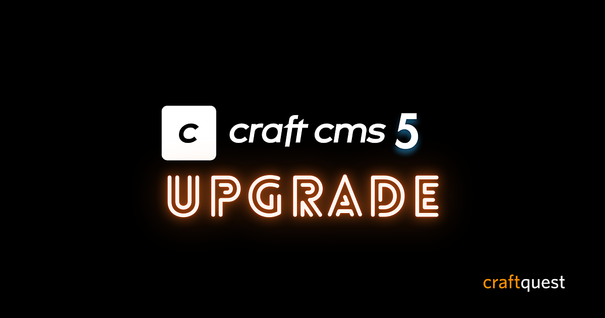 Real World Craft CMS 5 Upgrade | CraftQuest