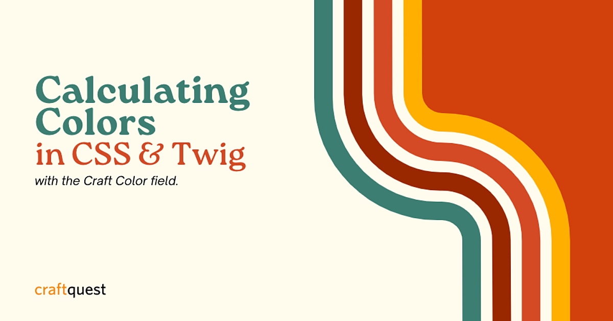 Calculating Colors in CSS and Twig with Craft's Color… | CraftQuest
