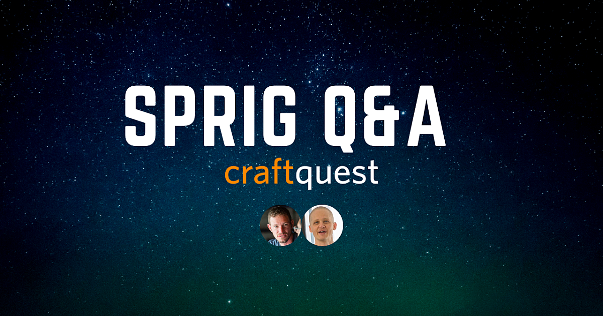 Sprig Q&A and New Features with Ben Croker | CraftQuest